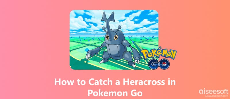 How to Catch a Heracross in Pokémon GO: Best Places and Catching Ways