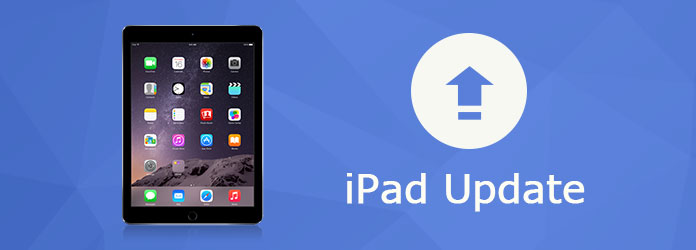 iPad Update - How to Update iPad to Latest iOS Version iPad Update - How to Update iPad to Latest iOS Version